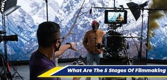 Understanding the 5 Stages of Making a Film | Seamedu